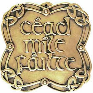 Cead Mile Failte Signs