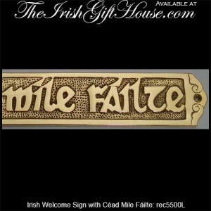 Cead Mile Failte Signs