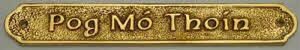 Pog Mo Thoin Plaque - Brass - Door Plate