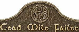 Cead Mile Failte Signs