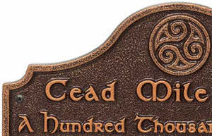 Cead Mile Failte Signs